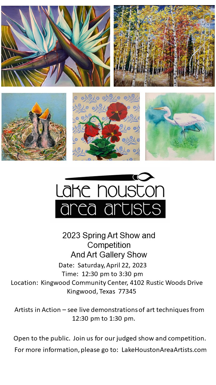 LHAA Spring 2023 Art Show and Competition | Lake Houston Area Artists